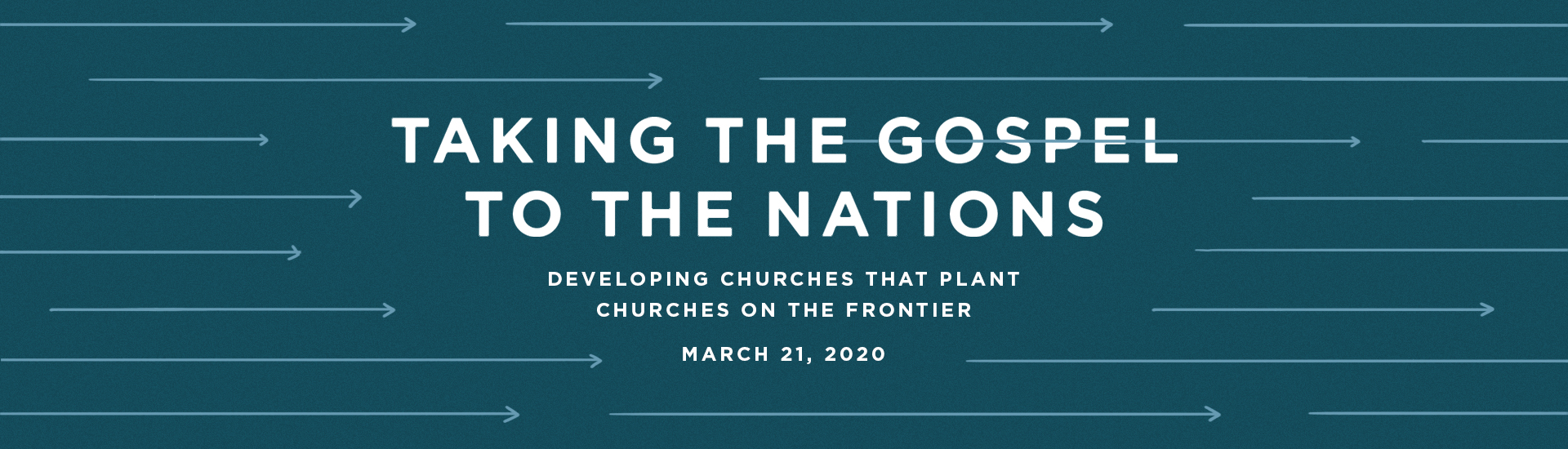 Missions Conference: Taking the Gospel to the Nations | Downtown ...
